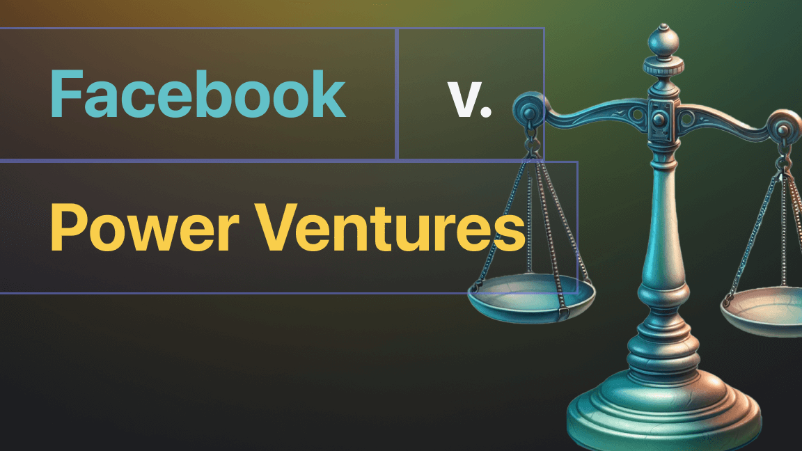 Facebook v. Power Ventures in light of recent developments