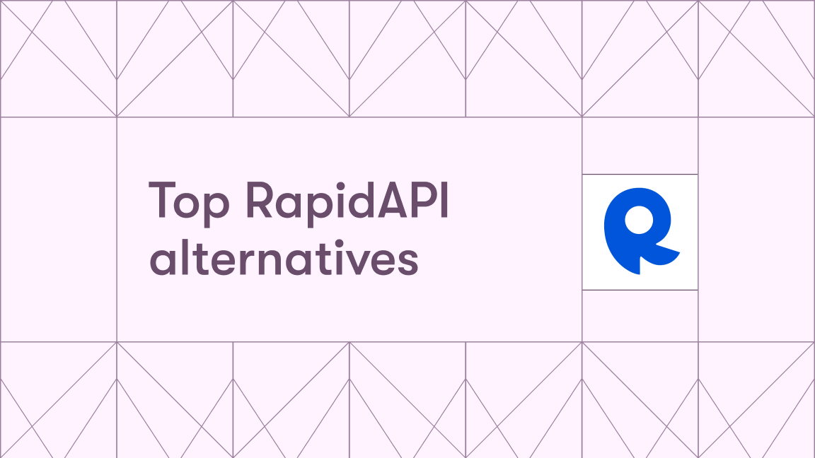 Top RapidAPI alternatives for 2026