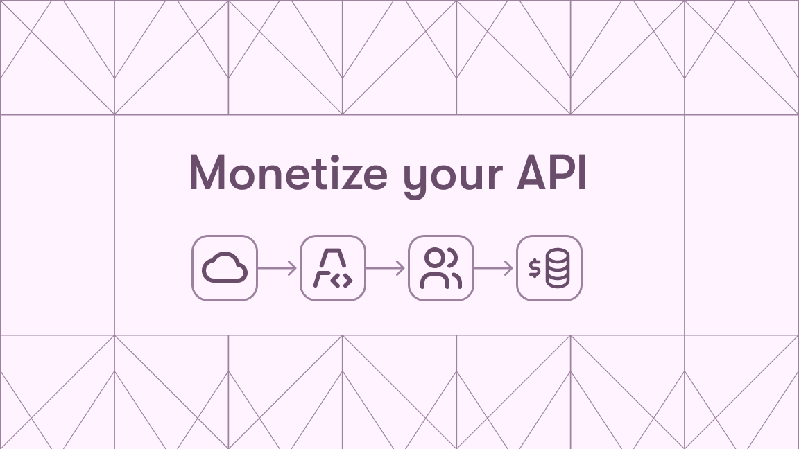 How to monetize your API (and get new users)